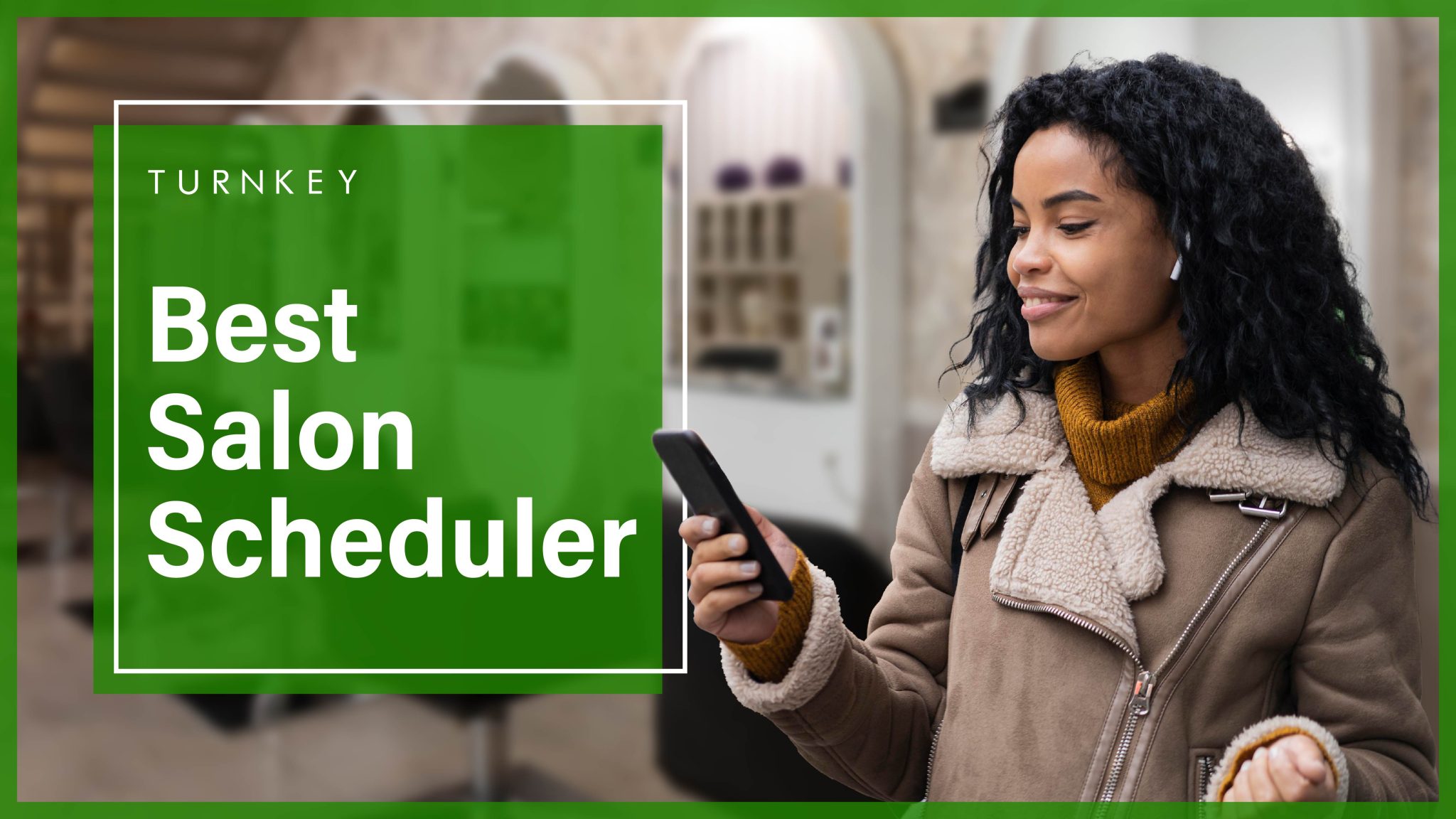 The Best Salon Scheduler for Bookings and Customer Experience- Turnkey